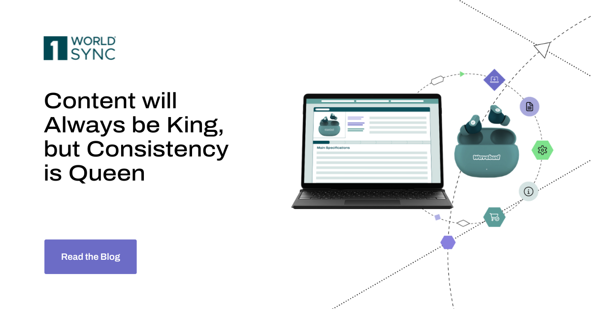 Content will Always be King, but Consistency is Queen | 1WorldSync