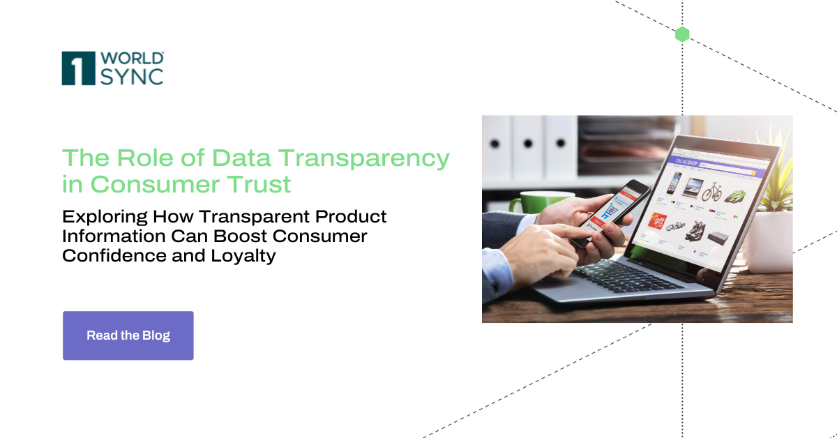 The Role of Data Transparency in Consumer Trust | 1WorldSync