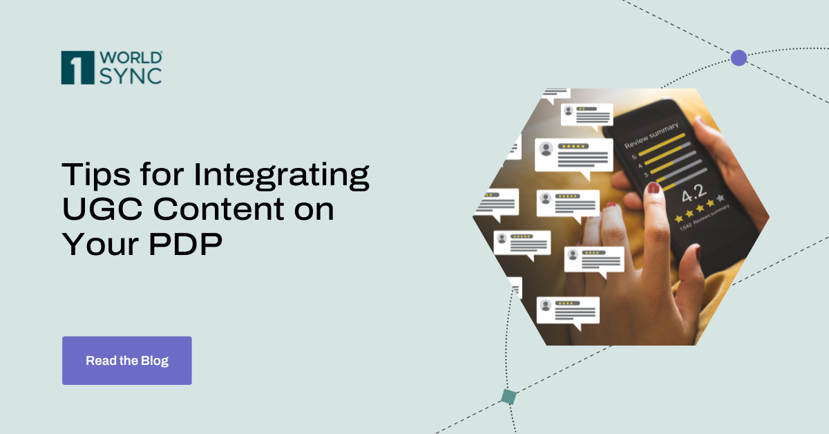Tips for Integrating UGC Content on Your PDP | 1WorldSync